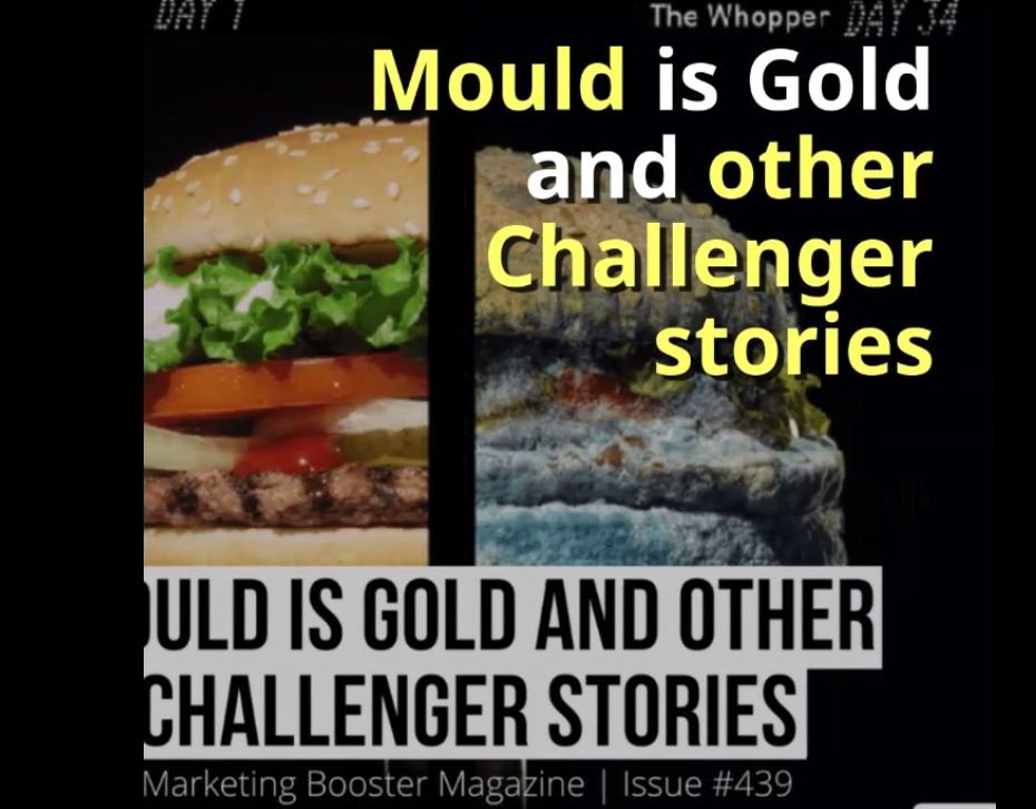 Burger King’s latest campaign - the mouldy Whopper - Paul Writer